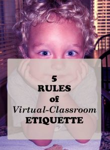 5 RULES OF VIRTUAL-CLASSROOM ETIQUETTE | BLOGABERRY FOO