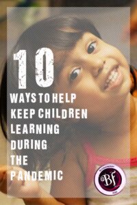 10 WAYS TO HELP KEEP CHILDREN LEARNING DURING THE COVID-19 PANDEMIC ...