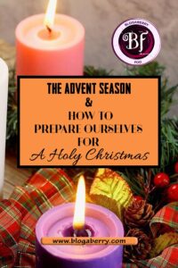 THE ADVENT SEASON AND HOW TO PREPARE OURSELVES FOR A HOLY CHRISTMAS ...