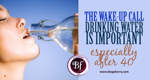 THE WAKE-UP CALL: DRINKING WATER IS VERY IMPORTANT ESPECIALLY AFTER 40 ...