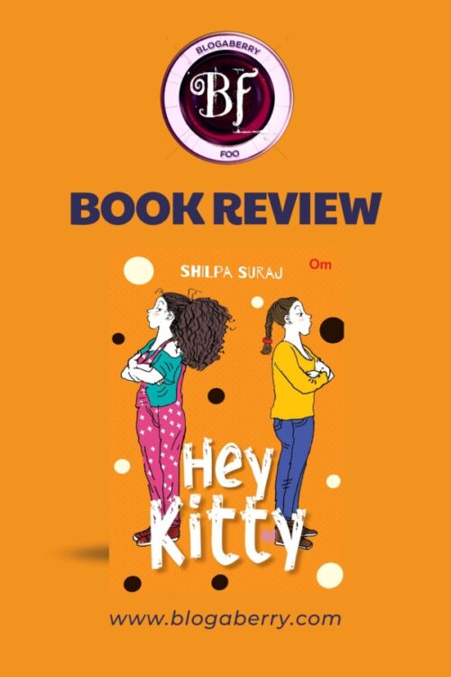 BOOK REVIEW – HEY KITTY BY SHILPA SURAJ | BLOGABERRY FOO