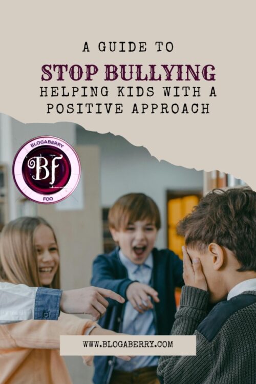 A GUIDE TO STOP BULLYING: HELPING KIDS WITH A POSITIVE APPROACH ...